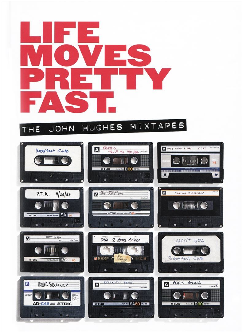 Life Moves Pretty Fast - The John Hughes Mixtapes / Various - 4CD Set ...