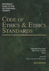 Reference Guide to the Occupational Therapy Code of Ethics and Ethics ...