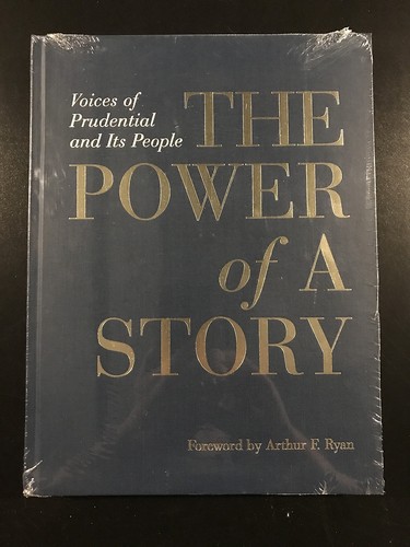 The Power of a Story: Voices of Prudential and Its People Arthur Ryan ...