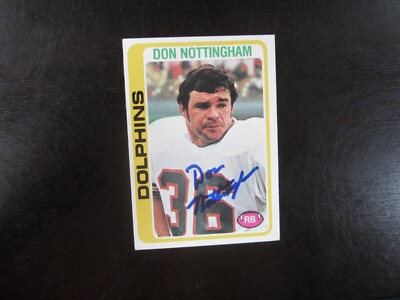 1978 Topps # 162 Don Nottingham Autograph Signed Auto Card (M2) Miami ...