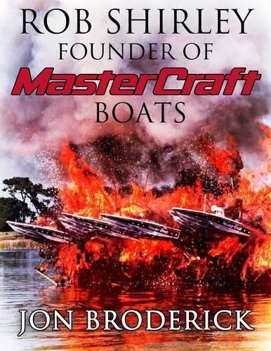 Jon Broderick Rob Shirley Founder of Mastercraft Boats (Poche) | eBay