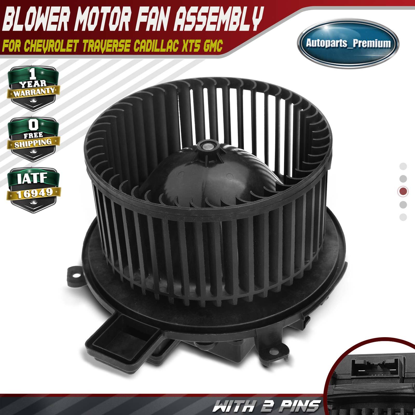 HVAC Blower Motor Fan for Chevrolet Traverse Cadillac XT5 GMC w ...