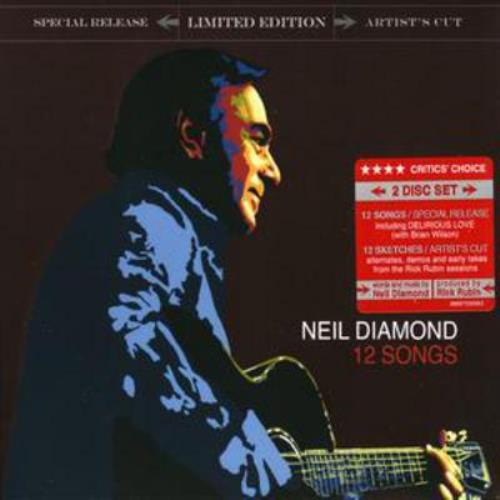 Neil Diamond : 12 Songs [deluxe Limited Edition] CD 2 discs (2006 ...