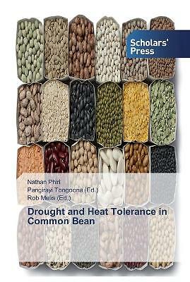 Drought and Heat Tolerance in Common Bean by Nathan Phiri (Paperback ...