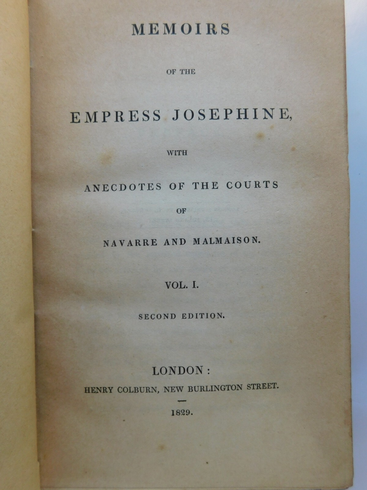 1829 Memoirs of the Empress Josephine ~ Henry Colburn, London ~Three ...