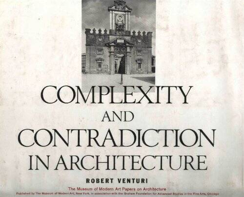 Complexity and Contradiction in Architecture (The Museum of Modern ...