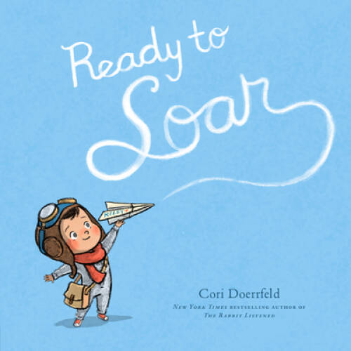 Ready to Soar - Hardcover By Doerrfeld, Cori - VERY GOOD 9780593696729 ...