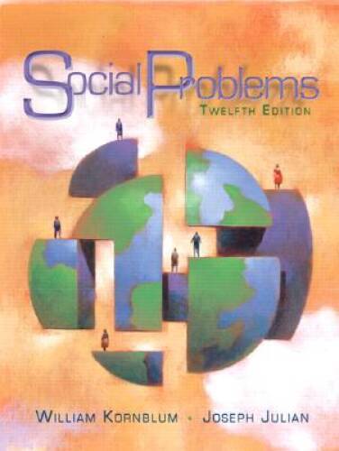 Social Problems (12th Edition) - Paperback By Kornblum, William - GOOD ...