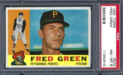 1960 Topps #272 PSA 8 Fred Green Pirates 272 Centered! | eBay
