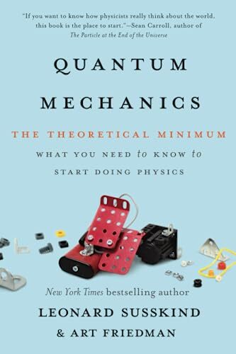 Quantum Mechanics: The Theoretical Minimum Susskind, Leonar ...