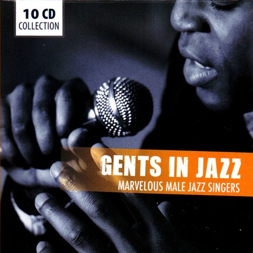 Various Artists-Gents In Jazz Marvelous Male Jazz Singers 10 CD Set ...
