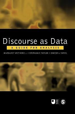 Discourse as Data: A Guide for Analysis by Simeon J. Yates, Margaret ...