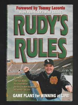 Rudy's Rules : Game Plans for Life from the Real Rudy! by Rudy ...
