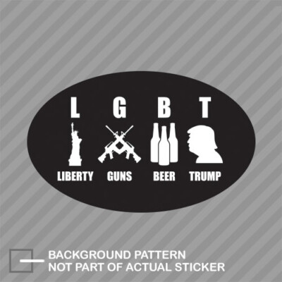 Oval LGBT Liberty Guns Beer Trump Sticker Decal Vinyl anti liberal left ...