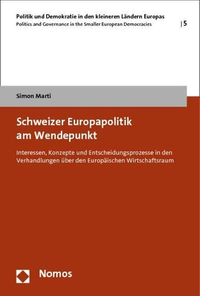 Schweizer Europapolitik am Wendepunkt von Simon Marti (2012 ...
