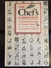 Chefs Companion a Concise Dictionary of Culinary Terms (A CBI book ...
