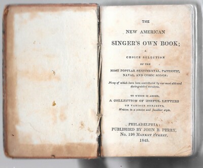 JOHN B. PERRY - NEW AMERICAN SINGER'S OWN BOOK 1845 VG-. | eBay