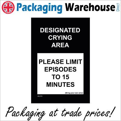 HU111 DESIGNATED CRYING AREA LIMIT EPISODES TO 15 MINUTES SIGN FUN ...