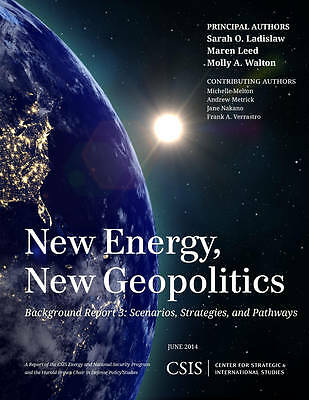 New Energy, New Geopolitics: Background Report 3: Scenarios, Strategies ...