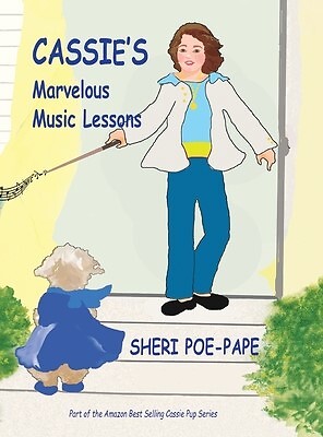 Cassie's Marvelous Music Lessons by Poe-Pape, Sheri -Hcover | eBay