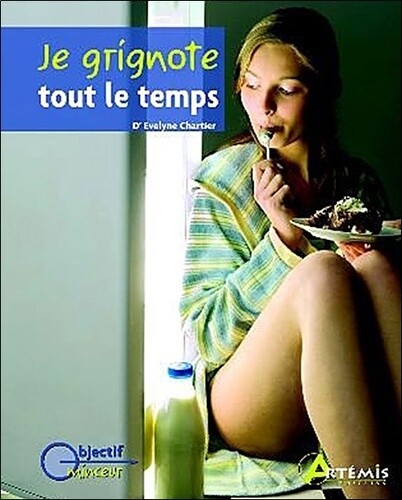 Je grignote tout le temps de Evelyne Chartier | eBay