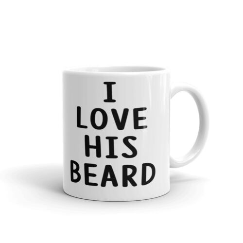 I Love His Beard Funny Coffee Tea Ceramic Mug Office Work Cup T Ebay