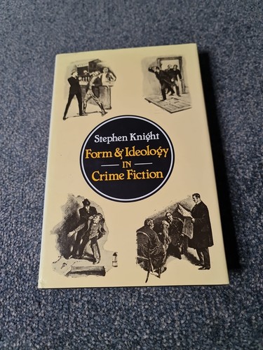 Form and Ideology in Crime Fiction by Stephen Knight (Hardcover, 1980 ...