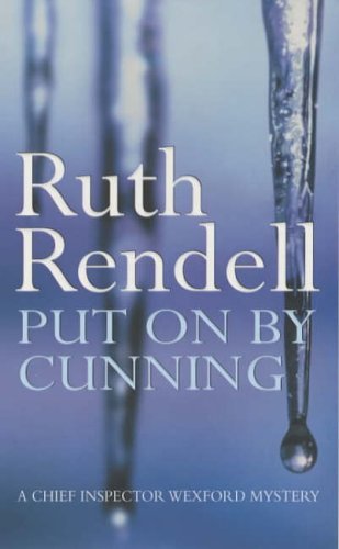 Put on by Cunning (Wexford) By Ruth Rendell 9780099277309 | eBay