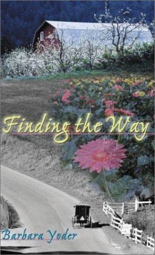 Finding the Way by Barbara Yoder 9781589300514| eBay