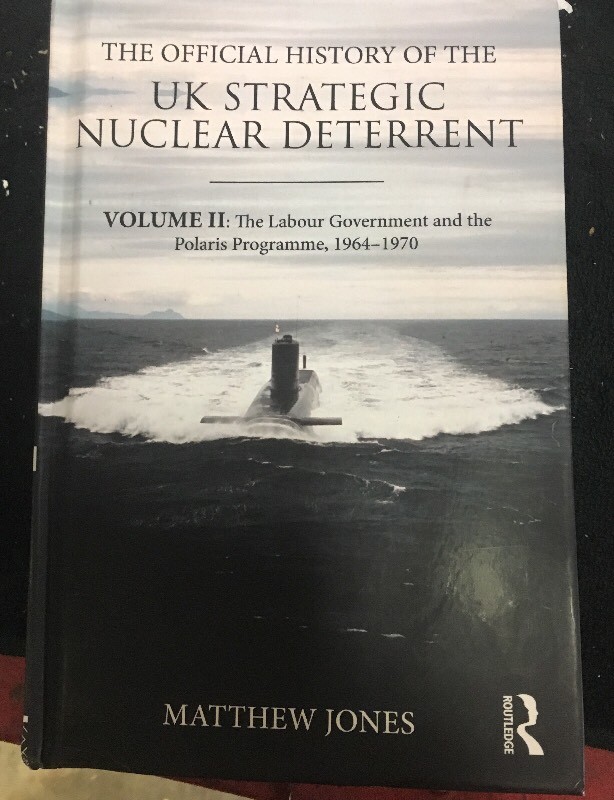The Official History Of The UK Strategic Nuclear Deterrent Volume 2 ...