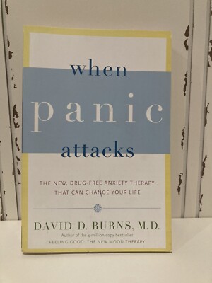 When Panic Attacks Book By David D. Burns M.D. 9780767920834| eBay