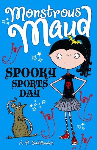 Monstrous Maud: Spooky Sports Day By A. B. Saddlewick 9781780550732 | eBay