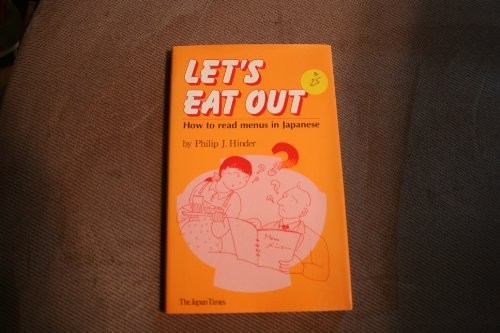 LET'S EAT OUT: HOW TO READ MENUS IN JAPANESE By P. Hinder *Excellent ...