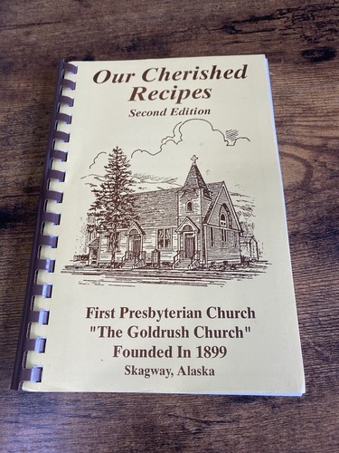Vintage 1991 First Presbyterian Church Skagway Alaska Cookbook Recipes ...