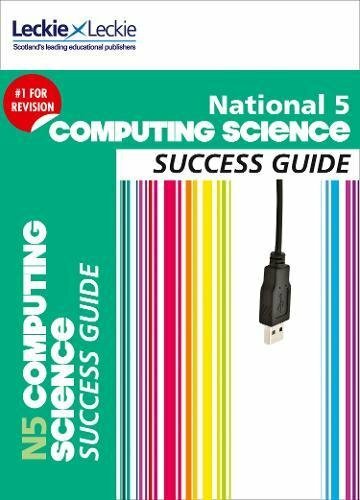 National 5 Computing Science Success Guide (Suc, Krachan, Hastings, Leckie.. | eBay