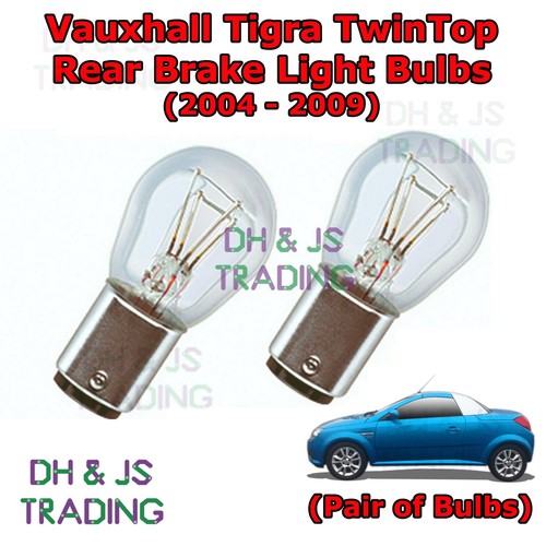 For Vauxhall Tigra Rear Brake Light Bulbs Pair Stop Tail Bulb TwinTop ...