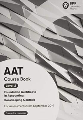 AAT Bookkeeping Controls: Course Book, BPP Learning Med 9781509726615 ...