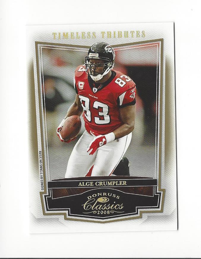 2008 Classics Timeless Tributes Gold #6 Alge Crumpler Falcons Titans 13 ...