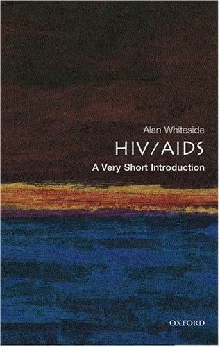 HIV/AIDS: A Very Short Introduction (Very Short Introductions) by Alan ...