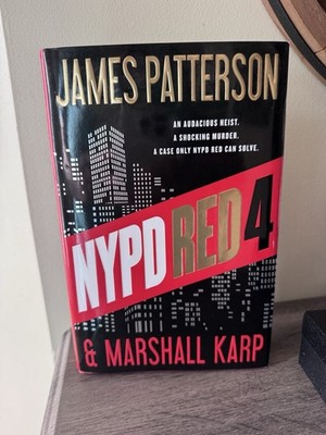 NYPD Red 4 by Marshall Karp and James Patterson (2016, Hardcover ...