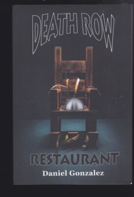 Death Row Restaurant A Novel by Daniel Gonzalez Paperback 2024 LN | eBay
