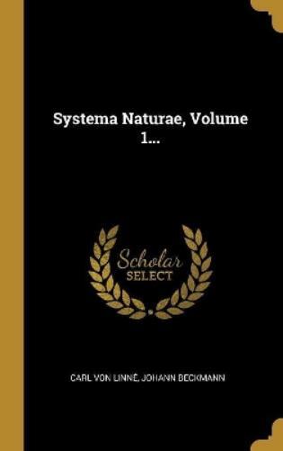 Carl Von Linné Johann Beckmann Systema Naturae, Volume 1... (Hardback ...