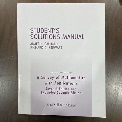 Survey of Mathematics with Applications : Student Solutions Manual by ...