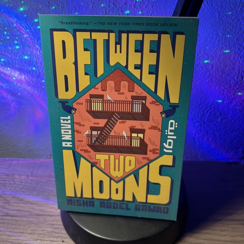 Between Two Moons : A Novel by Aisha Abdel Gawad (2023, Uncorrected ...