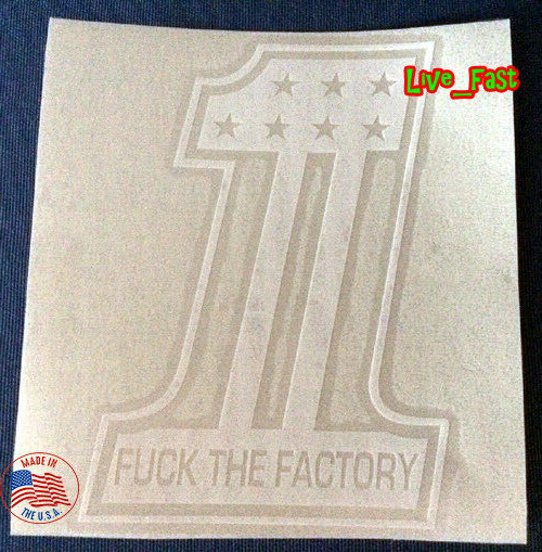 FUUCK THE FACTORY DECAL STICKER ftw outlaw biker custom chopper ...