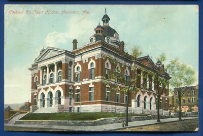 Calhoun County Court House Anniston Alabama al old postcard 1909 | eBay