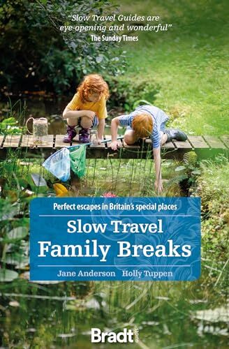 Slow Travel Family Breaks: Perfect Escapes in Britain's Special ...