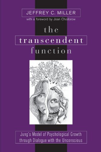 THE TRANSCENDENT FUNCTION: JUNG'S MODEL OF PSYCHOLOGICAL By Jeffrey C ...