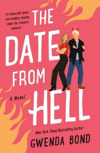 The Date from Hell: A Novel - Paperback By Bond, Gwenda - VERY GOOD 9781250771766| eBay