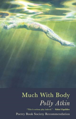 Much With Body - Paperback / softback NEW Atkin, Polly 18/10/2021 ...